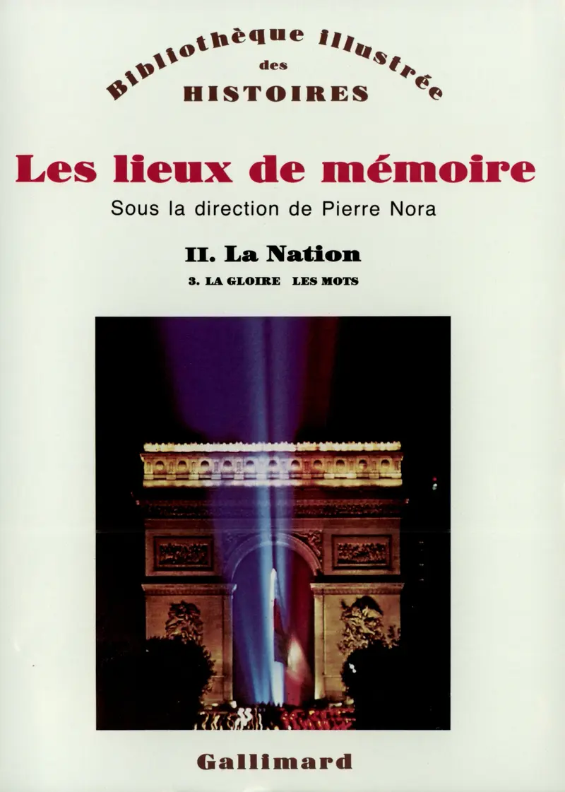 Les Lieux de mémoire - 1 I de Collectif | Gallimard Les Lieux de mémoire - 1 I de Collectif | Gallimard