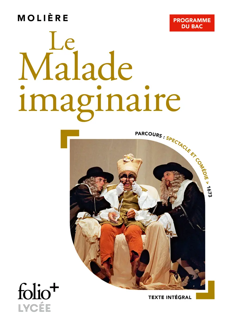 Le Malade imaginaire de Molière | Gallimard Le Malade imaginaire de Molière | Gallimard